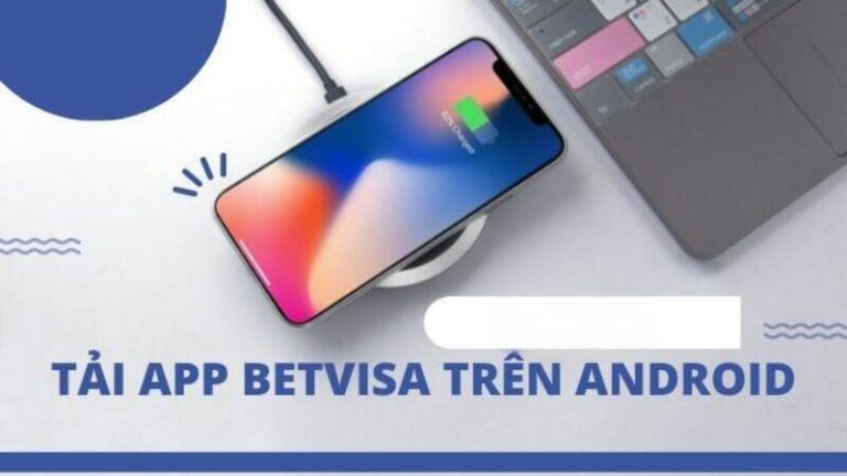 Tải App Betvisa - Rinh Ngay Khuyến Mãi Khủng